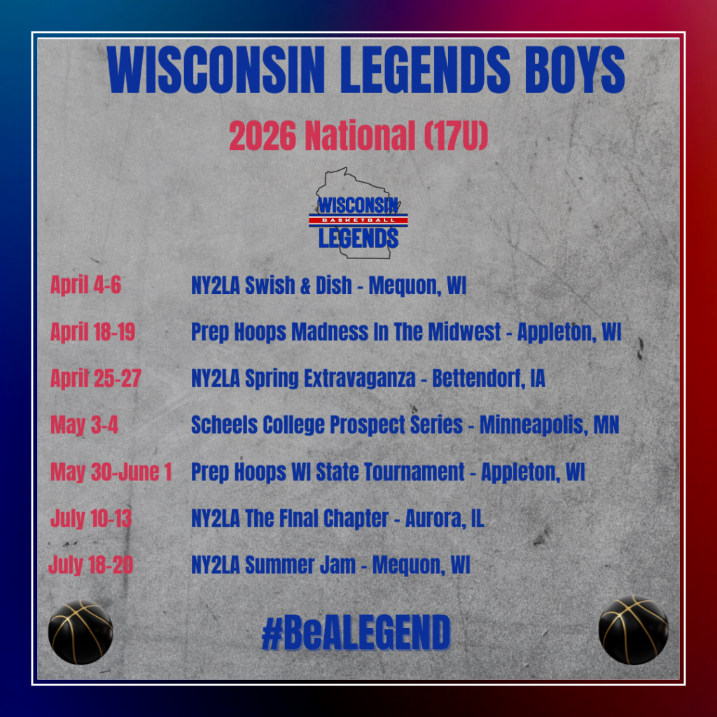 Wisconsin Legends Boys 2026 National (17U) Schedule - Wisconsin Legends
